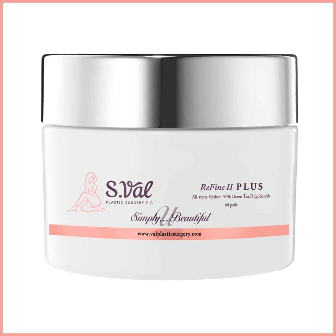 ReFine II Plus - Val Plastic Surgery